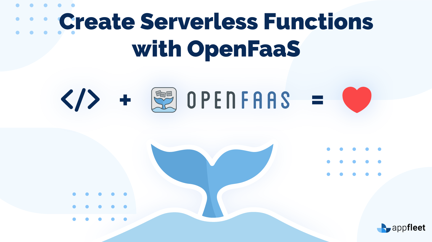 Create Serverless Functions With Openfaas